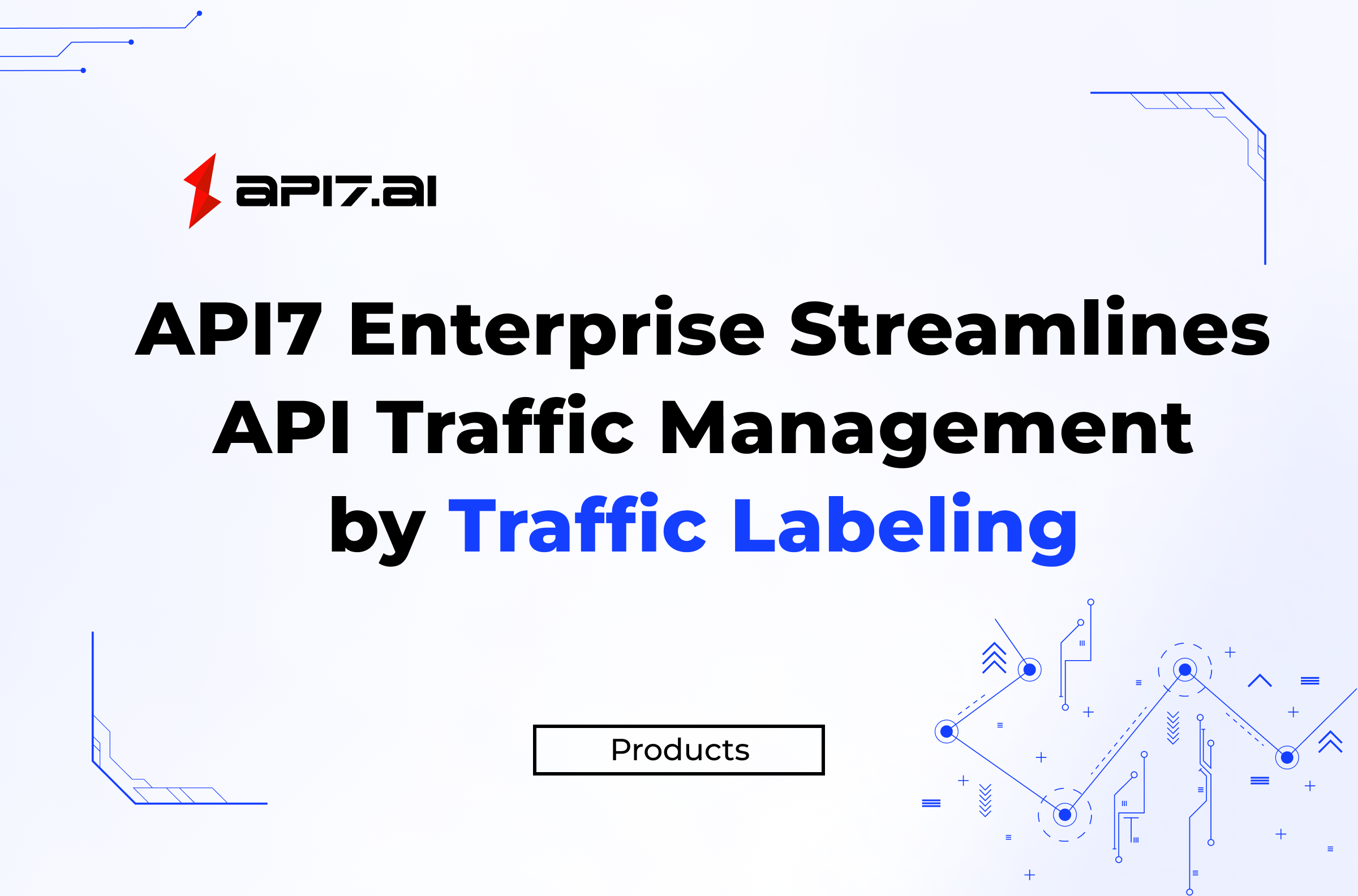 Api7 Enterprise Streamlines Api Traffic Management By Traffic Labeling